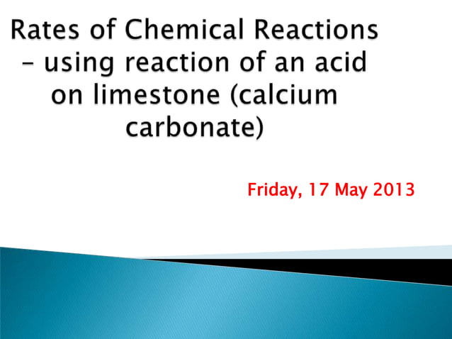 Rate of reaction for limestone and citric acid. | PPT