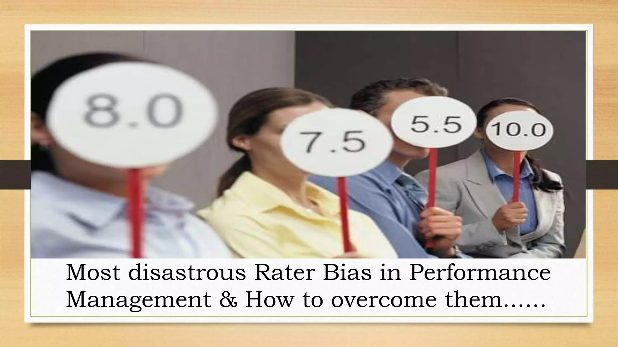 Rater bias in Performance Management | PPTX