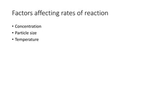 Rates of reaction | PPTX