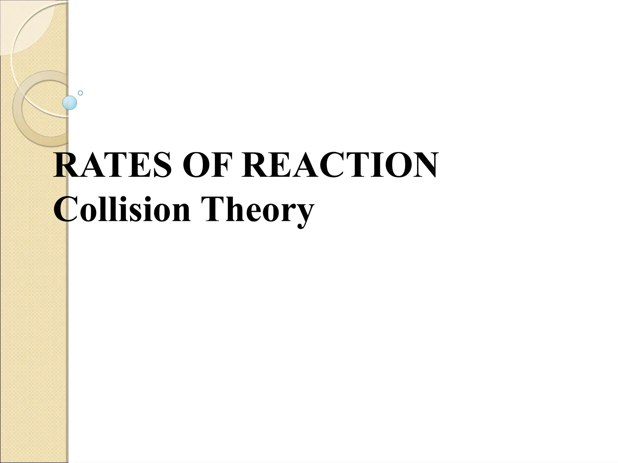 Collision theory and Rates of Reaction.pptx