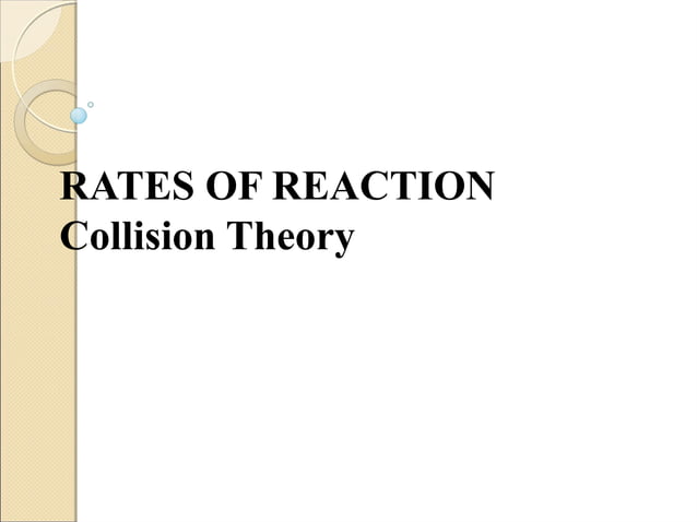 Collision theory and Rates of Reaction.pptx