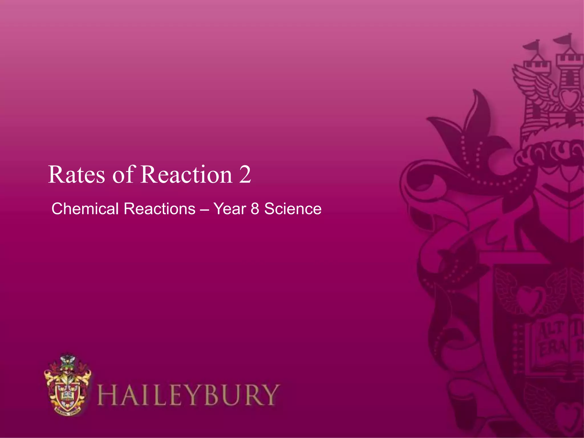 Rates of Reaction 2 | PPTX | Chemistry | Science
