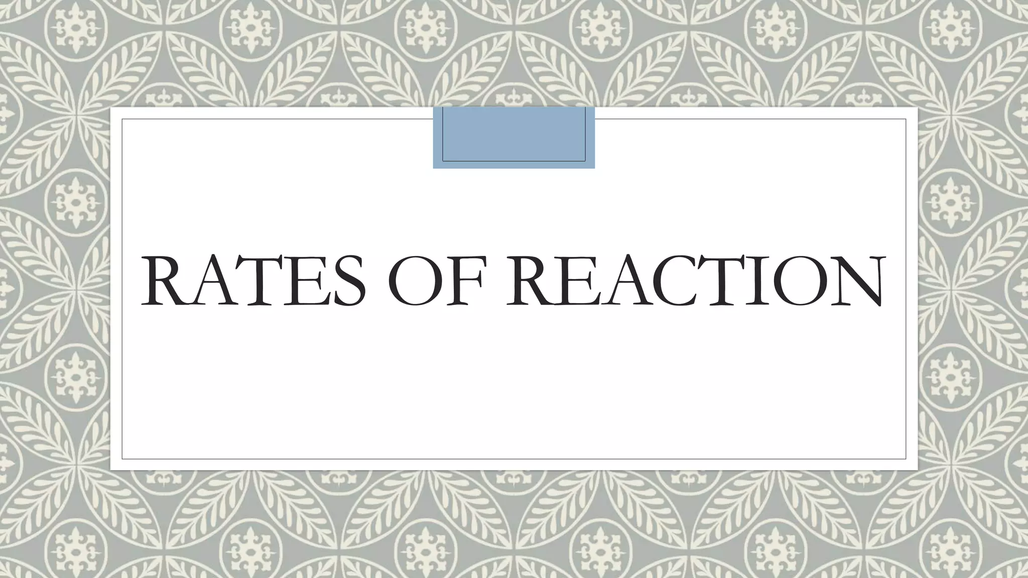 Rates_of_reaction (3).pptx