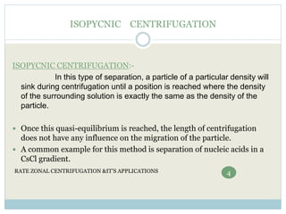 Rate zonal centrifugation and Its applications | PPTX