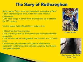 Rathcroghan Visitor Centre, Tulsk, Co. Roscommon, Ireland | PPT