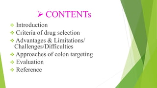 COLON TARGETED DRUG DELIVERY | PPTX