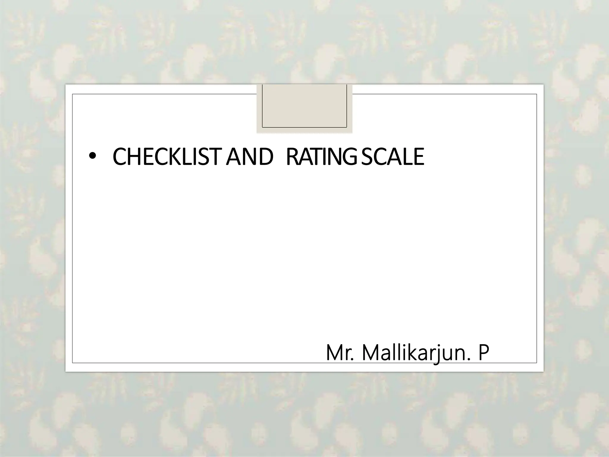Rating Scale & Check List-ppt-Final.pptx