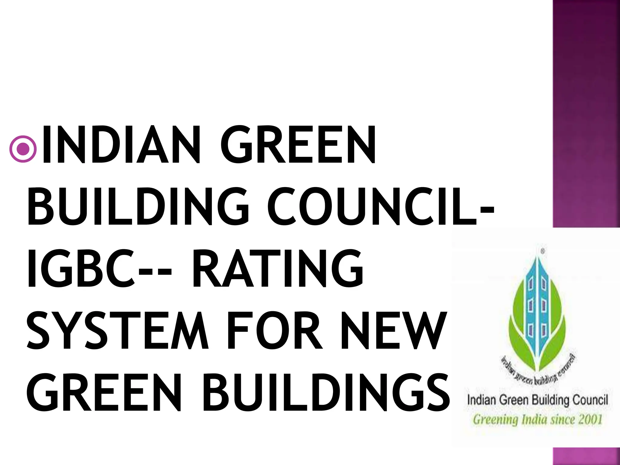 RATING SYSTEMS- IGBC, GRIHA, LEED--.pptx