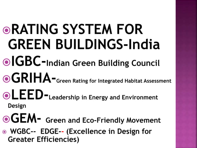 RATING SYSTEMS- IGBC, GRIHA, LEED--.pptx