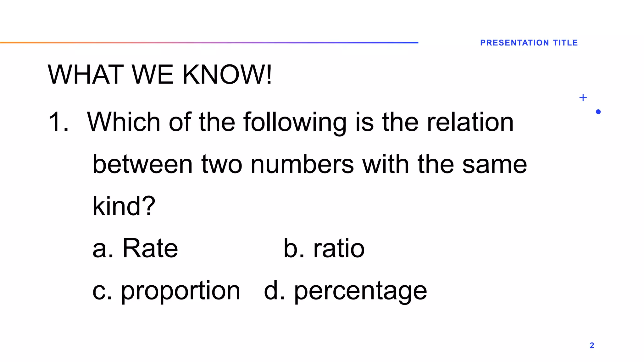 RATIO-AND-PROPORTION.pptx | Free Download