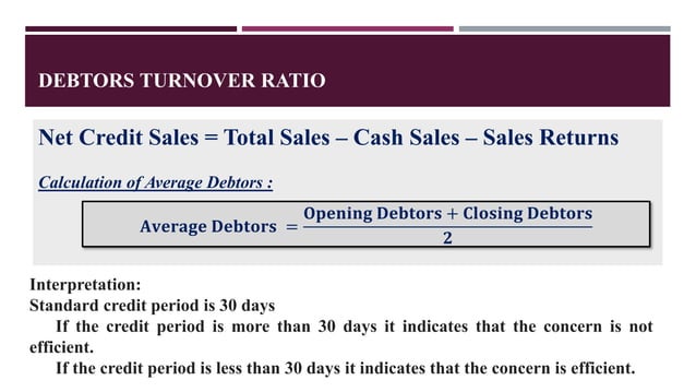 Ratio Analysis - Debtors Turnover Ratio | PPTX | Business Accounting & Finance | Business