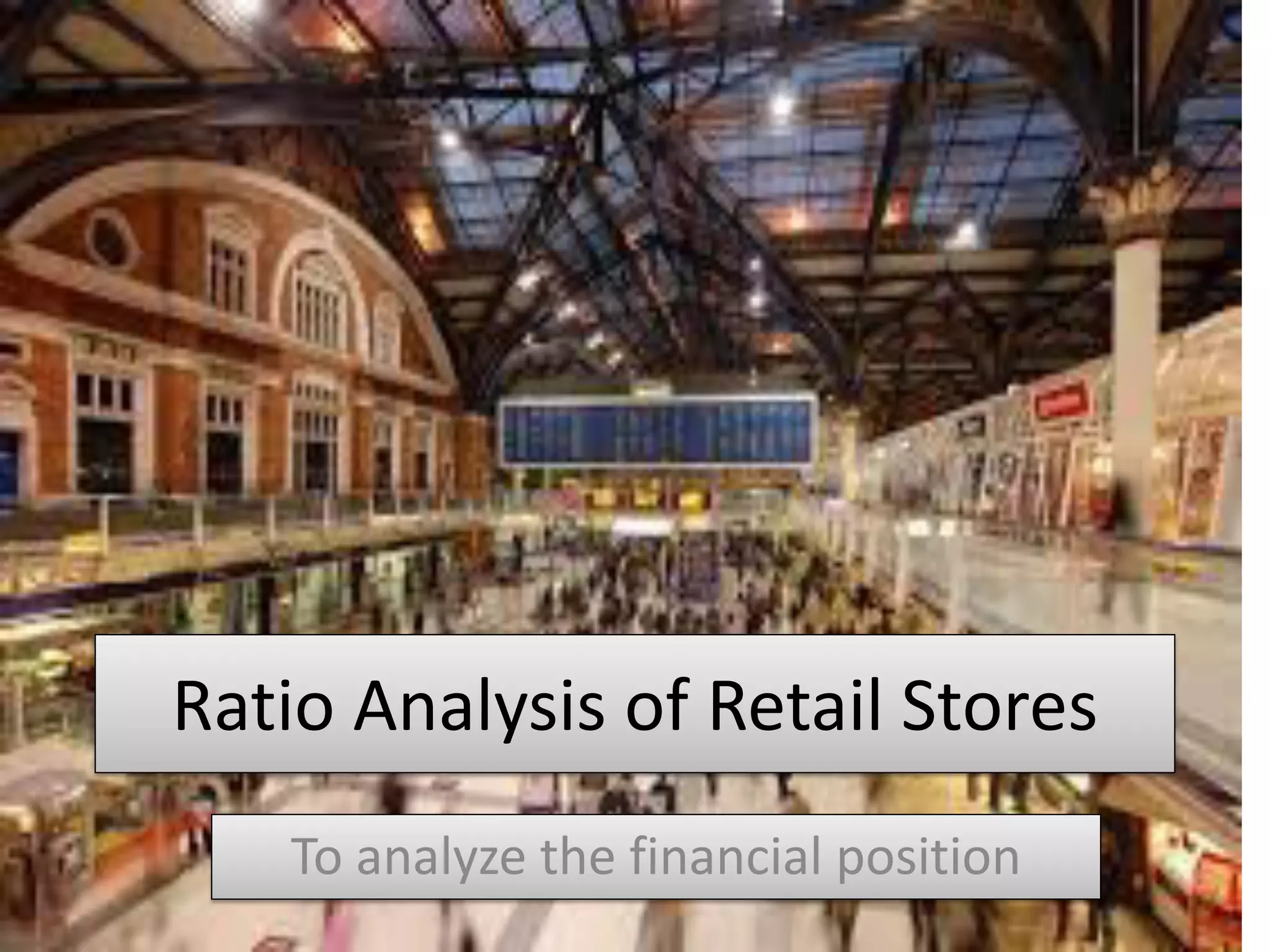 Ratio analysis of Retail Stores | PDF