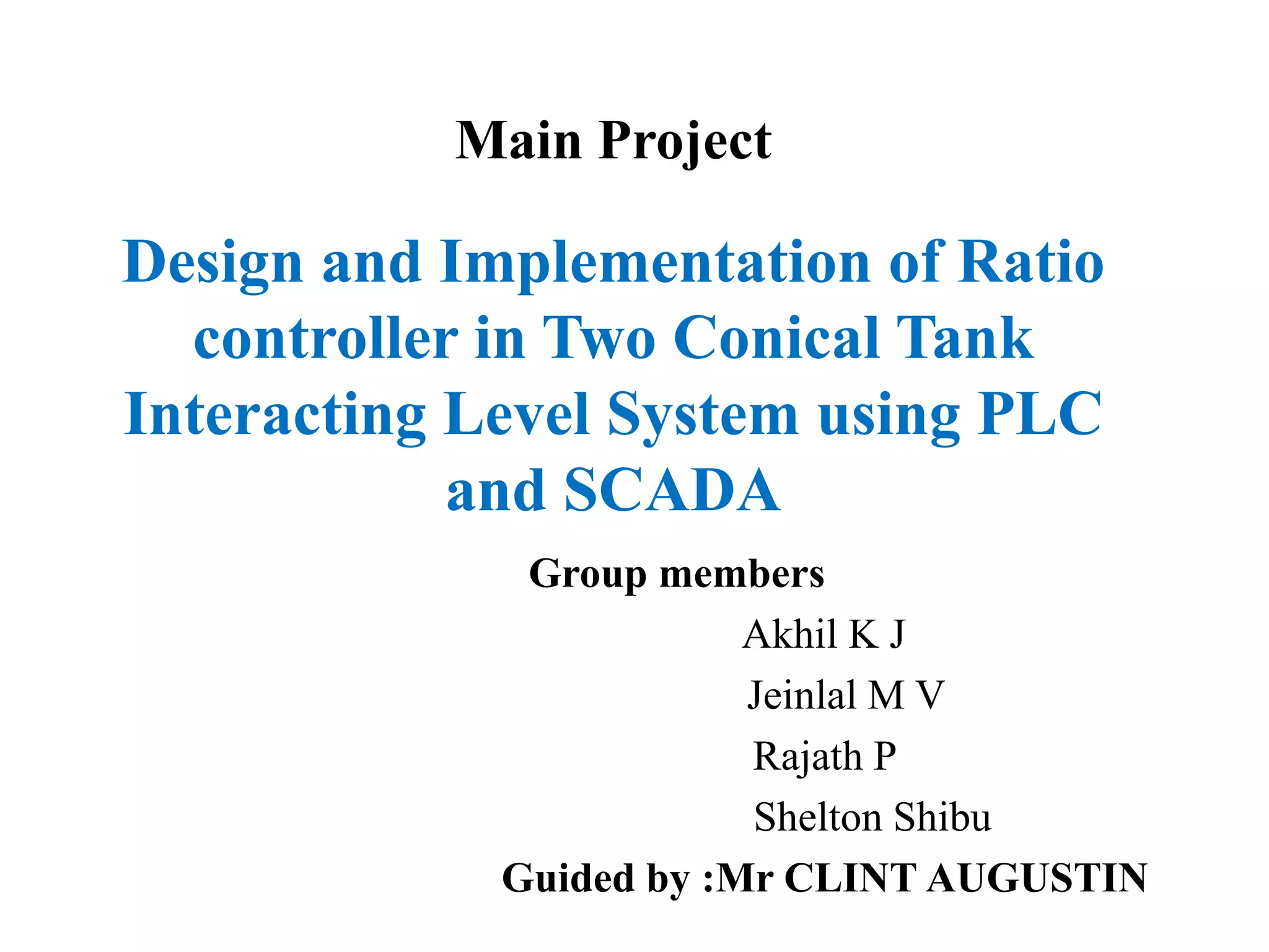 Ratio controller in two conical tank interacting level system | PPT