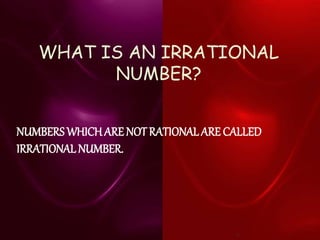 Rational and irrartional numbers | PPTX