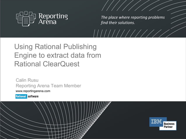 Rational Publishing Engine and Rational ClearQuest | PPT