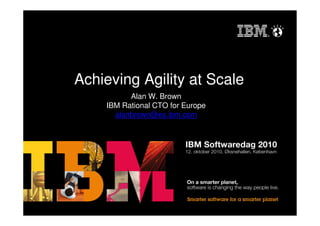Achieving Agility at Scale (IBM Rational) | PDF