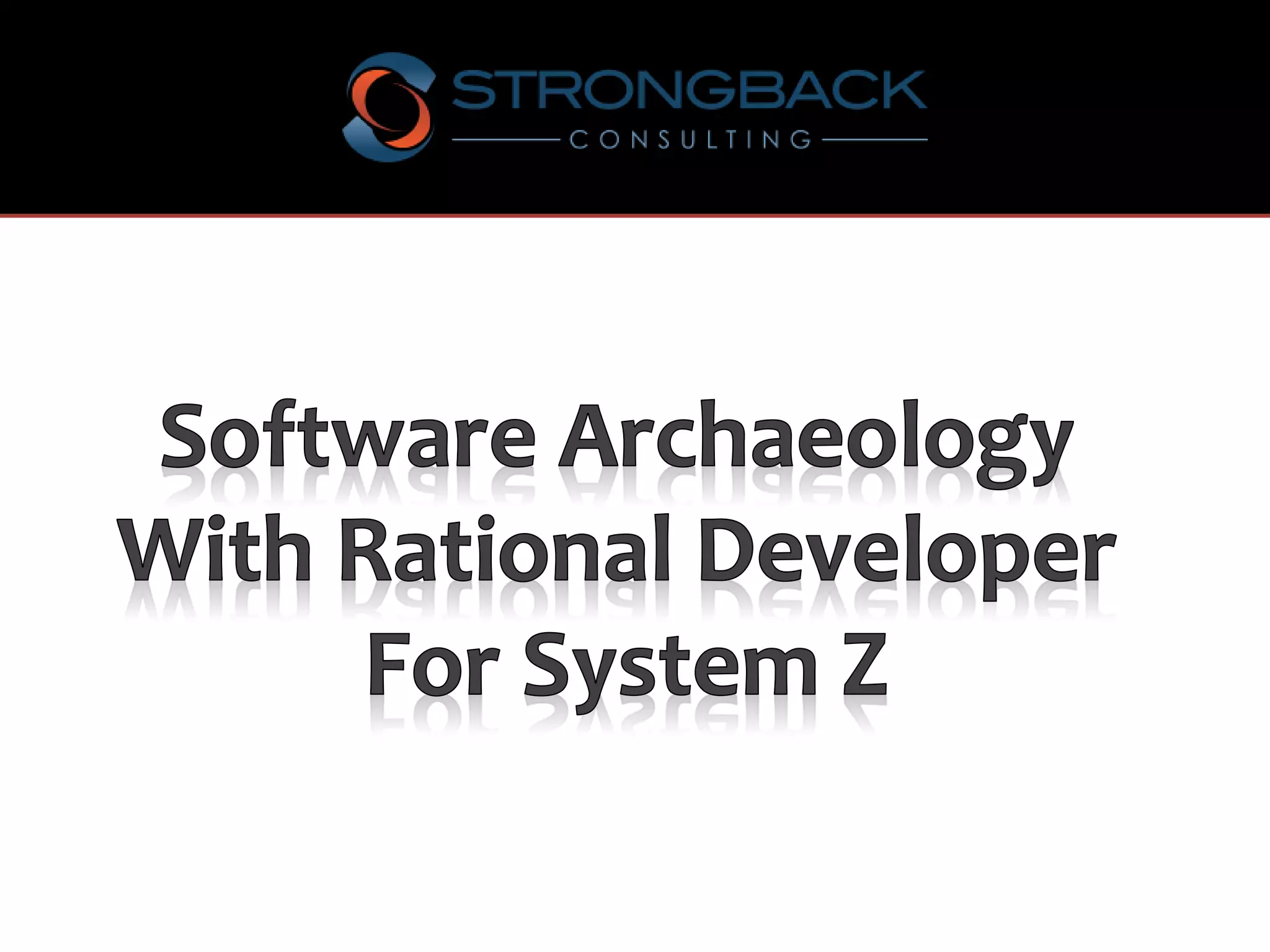 Software Archaeology and Code Refactoring with Rational Developer for ...