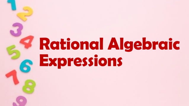 RATIONAL ALGEBRAIC EXPRESSION Grade 8.pptx