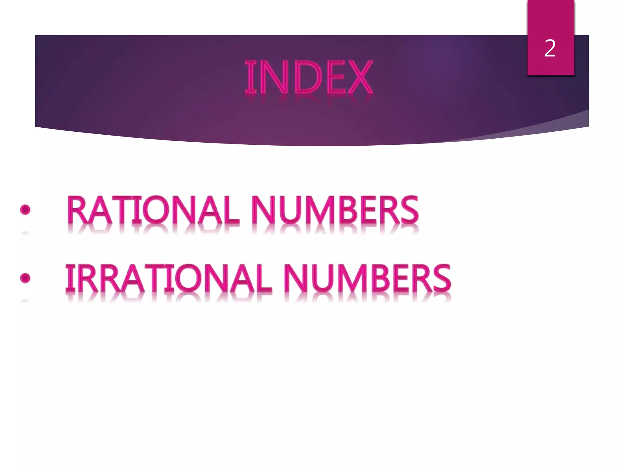 Rational and irrational numbers | PPTX