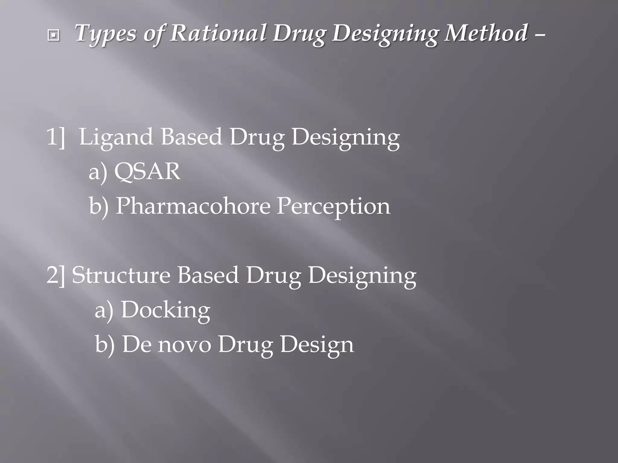 RATIONAL AND TRADITIONAL DRUG DESIGN Drug Discovery.pptx