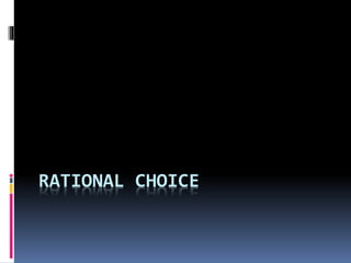 Rational choice | PPTX