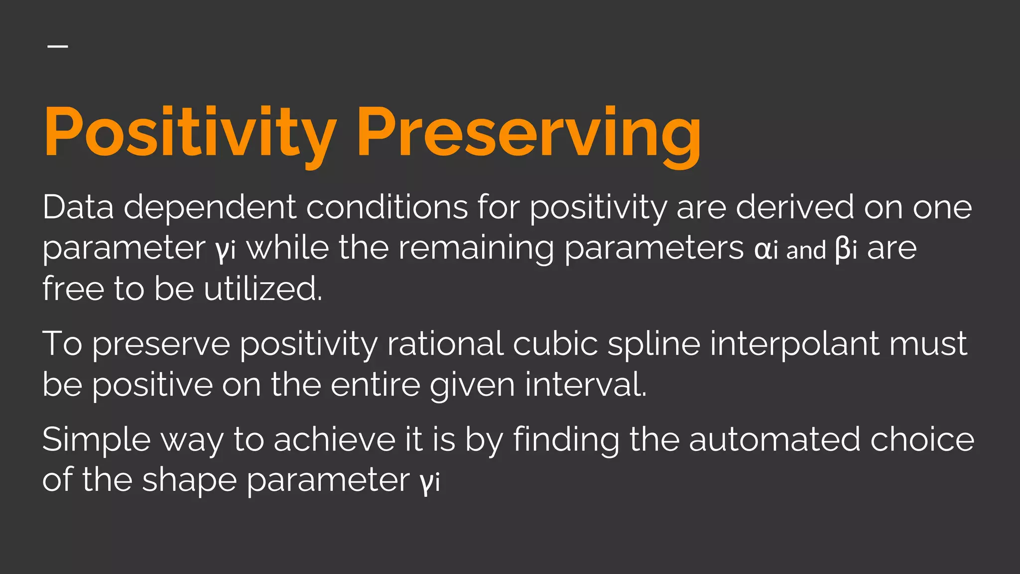 Shape Preserving Interpolation Using C2 Rational Cubic Spline Ppt