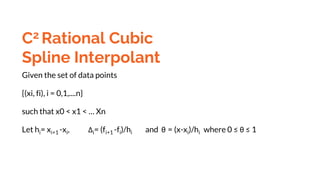 Shape Preserving Interpolation Using C2 Rational Cubic Spline | PPT