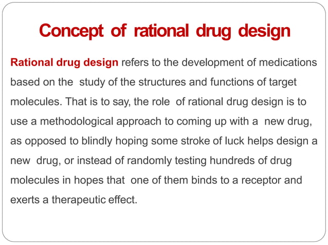 Rational drug design | PPTX | Pharmaceutical Drugs | Medical Health
