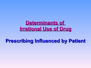 Rational drug therapy with irrational combinations | PPT