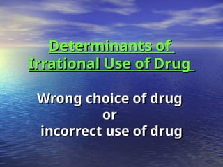 Rational drug therapy with irrational combinations | PPT