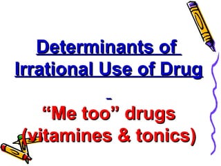 Rational drug therapy with irrational combinations | PPT