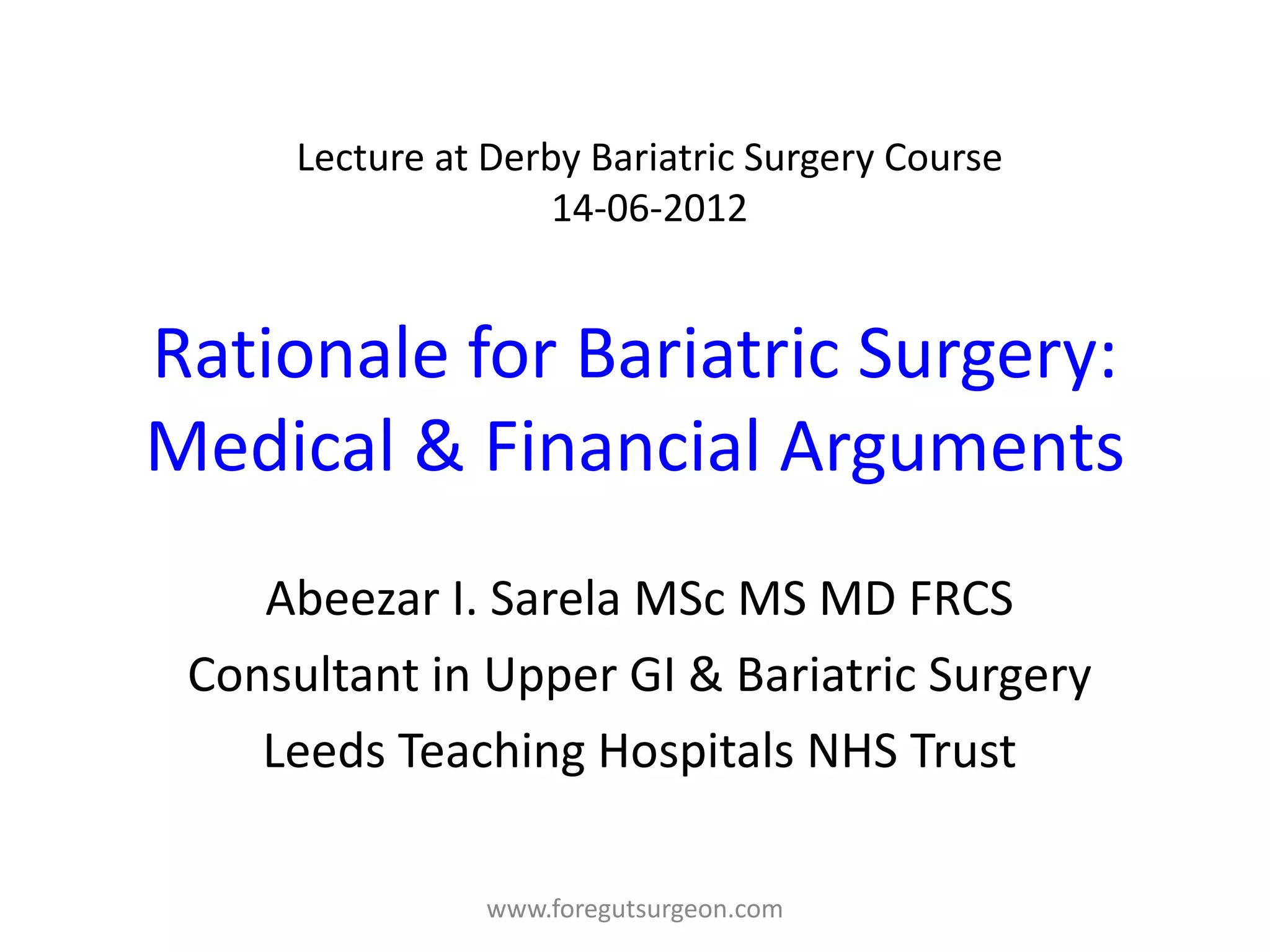 Rationale for Bariatric surgery: Medical & Financial Arguments | PPTX