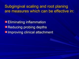 Rationale for scaling and root planing | PPT