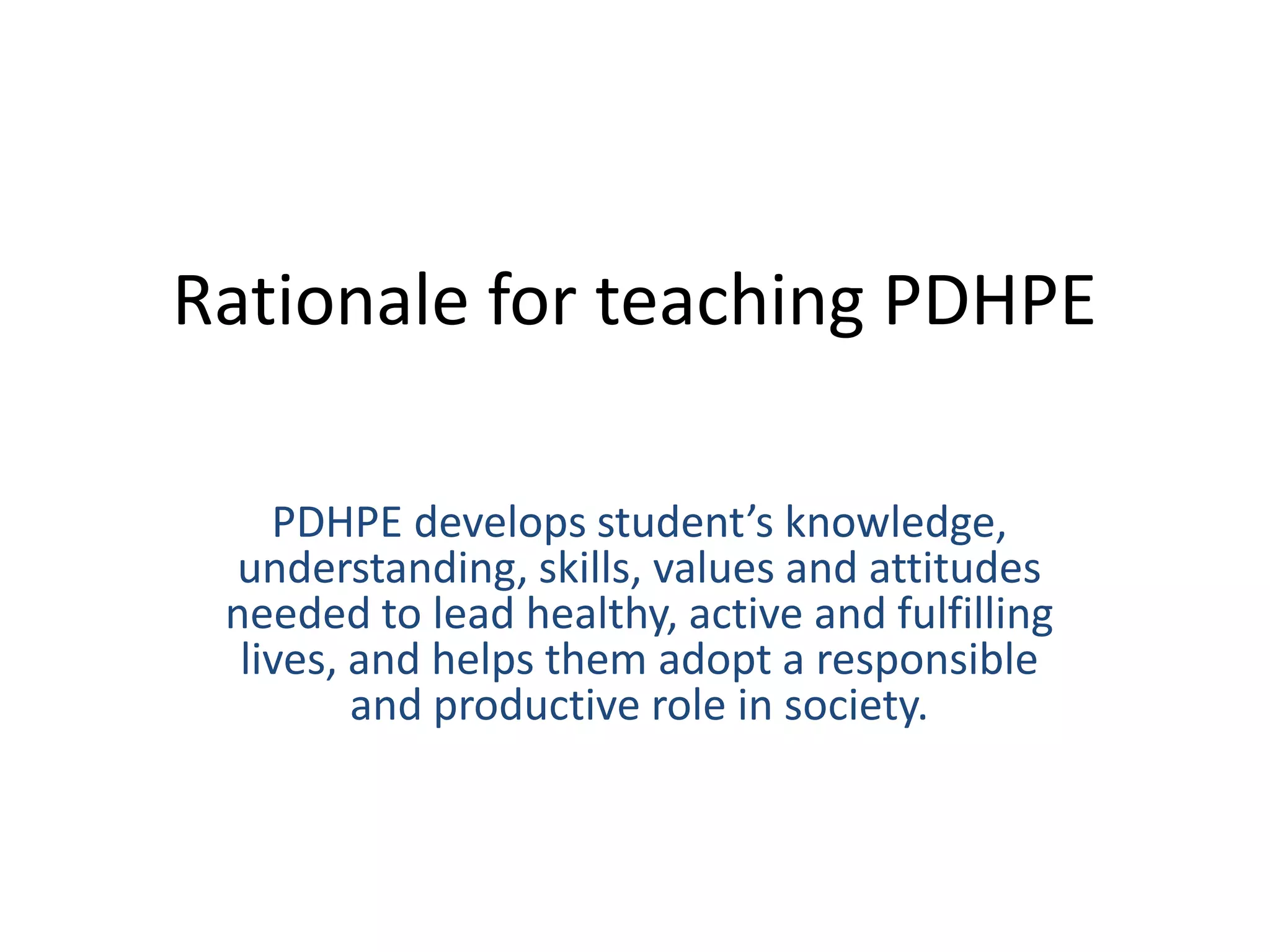Rationale for teaching pdhpe | PPTX | Education