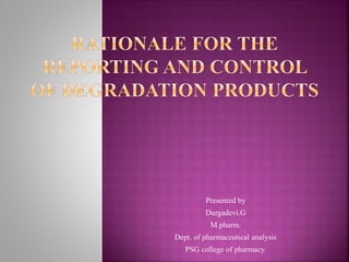 Rationale for the reporting and control of degradation | PPTX