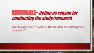 Rationale justification significance of study | PPTX