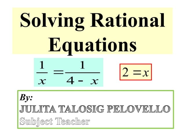 Solving Rational Equations-General Mathematics | PPT
