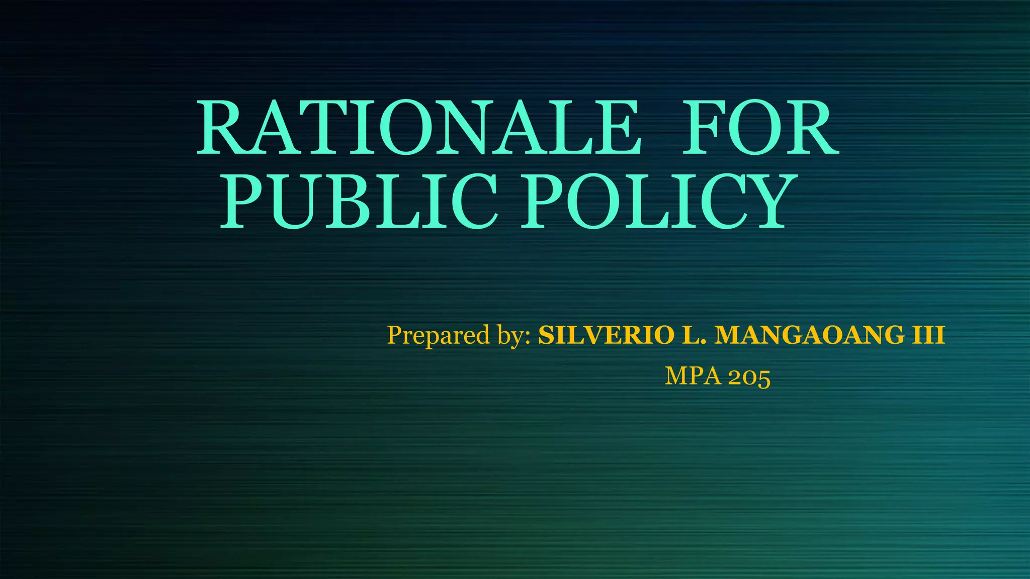 Rationale for Public Policy | PPT