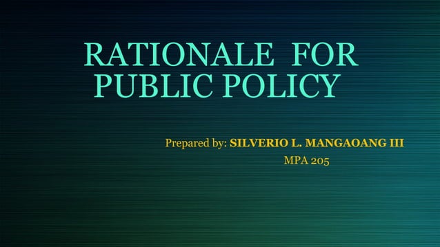 Rationale for Public Policy | PPT