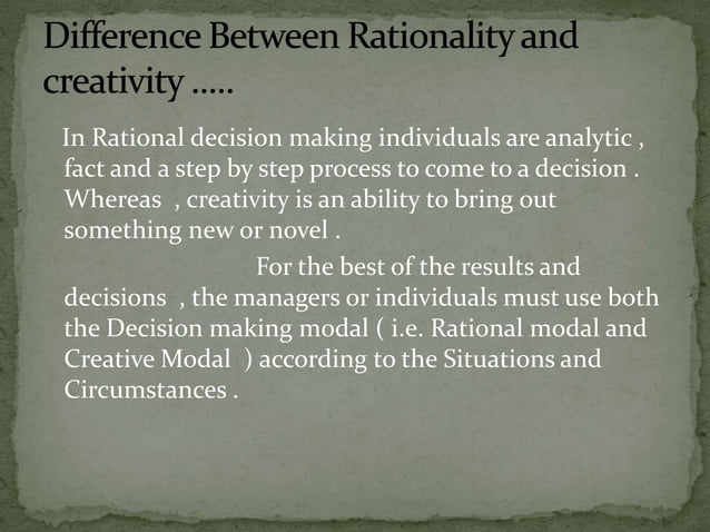 Rationality and creativity in decision making | PPT