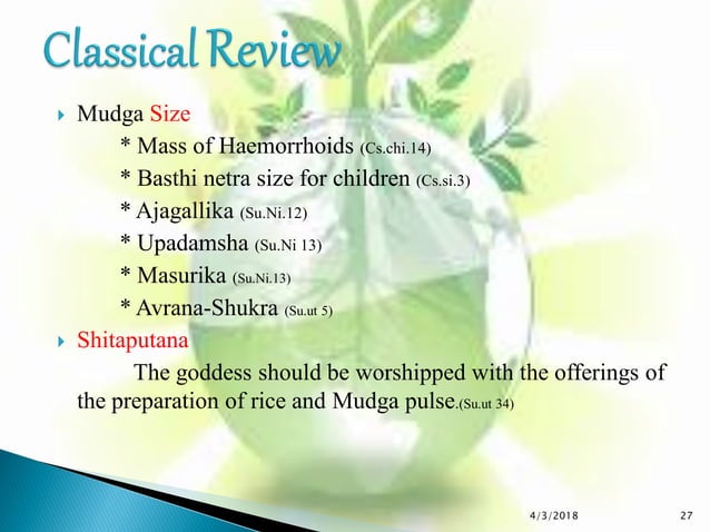 Rationality behind nitya sevaniya ahara dravya w.s.r to mudga in ...