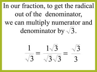 Rationalizing the Denominator of a Radical Expression | PPT | Free Download