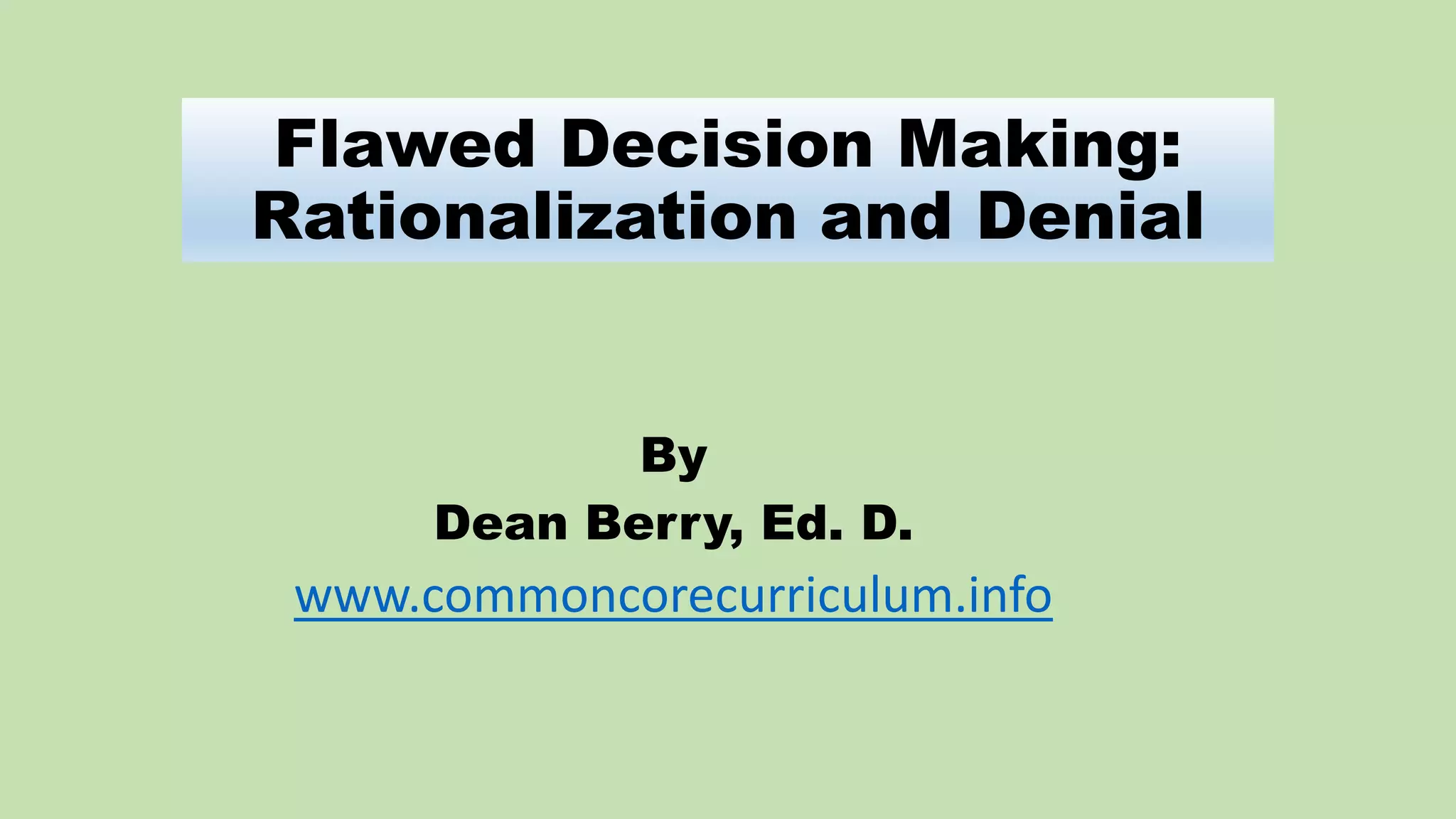 Rationalization and denial of our behaviors by Dean Berry | PPT