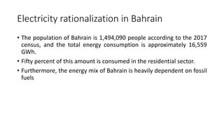 Rationalization Of Electricity Consumption In Bahrain.pptx