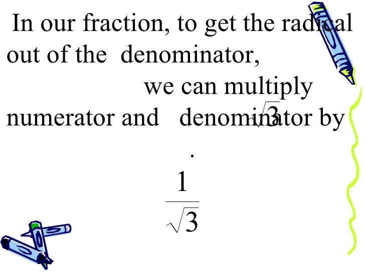 Rationalizing The Denominator