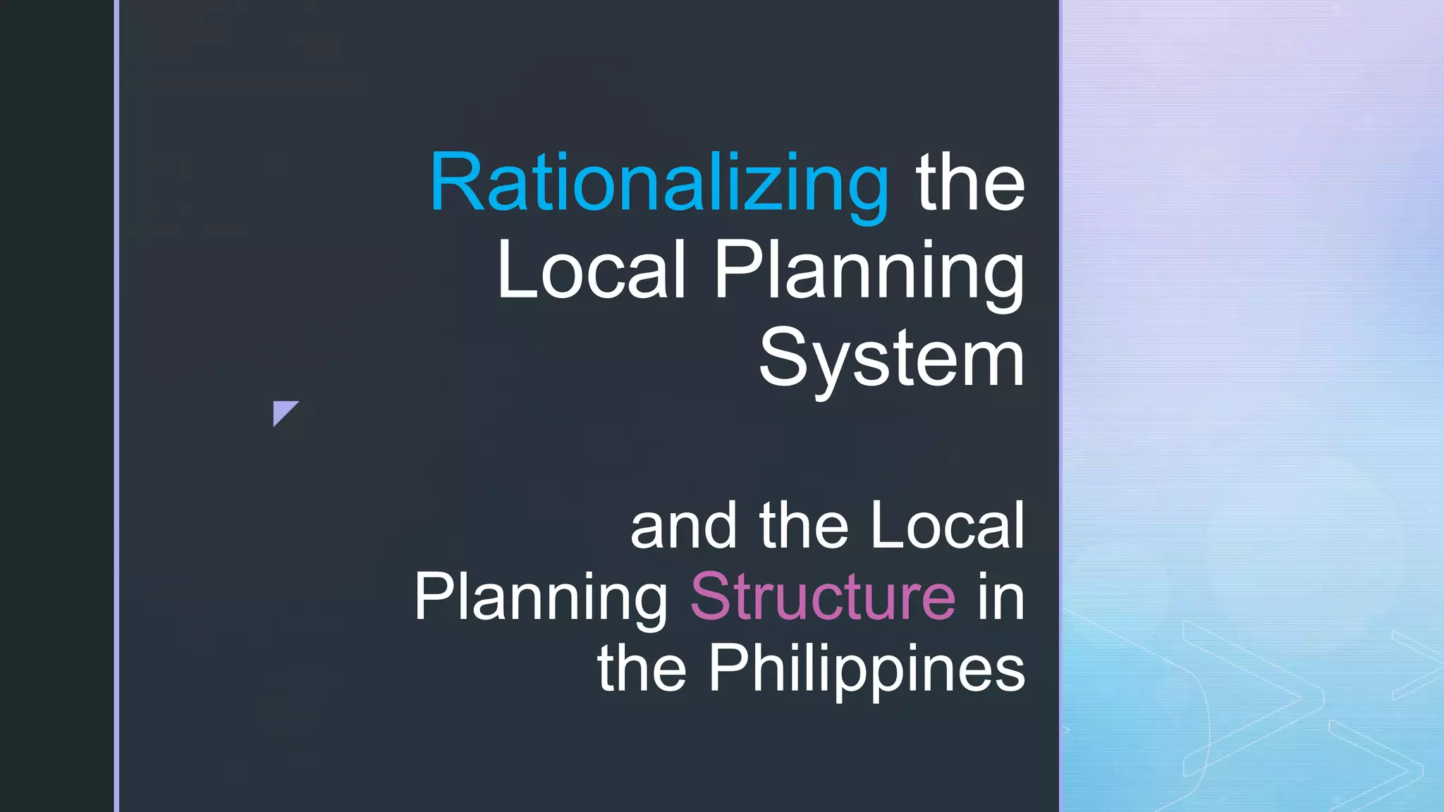 Rationalizing the Local Planning System and the Local Planning ...
