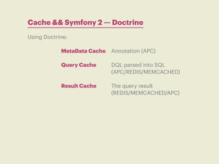 Rationally boost your symfony2 application with caching tips and monitoring | PPT