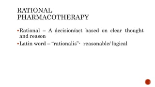 Rational pharmacotherapy | PPTX