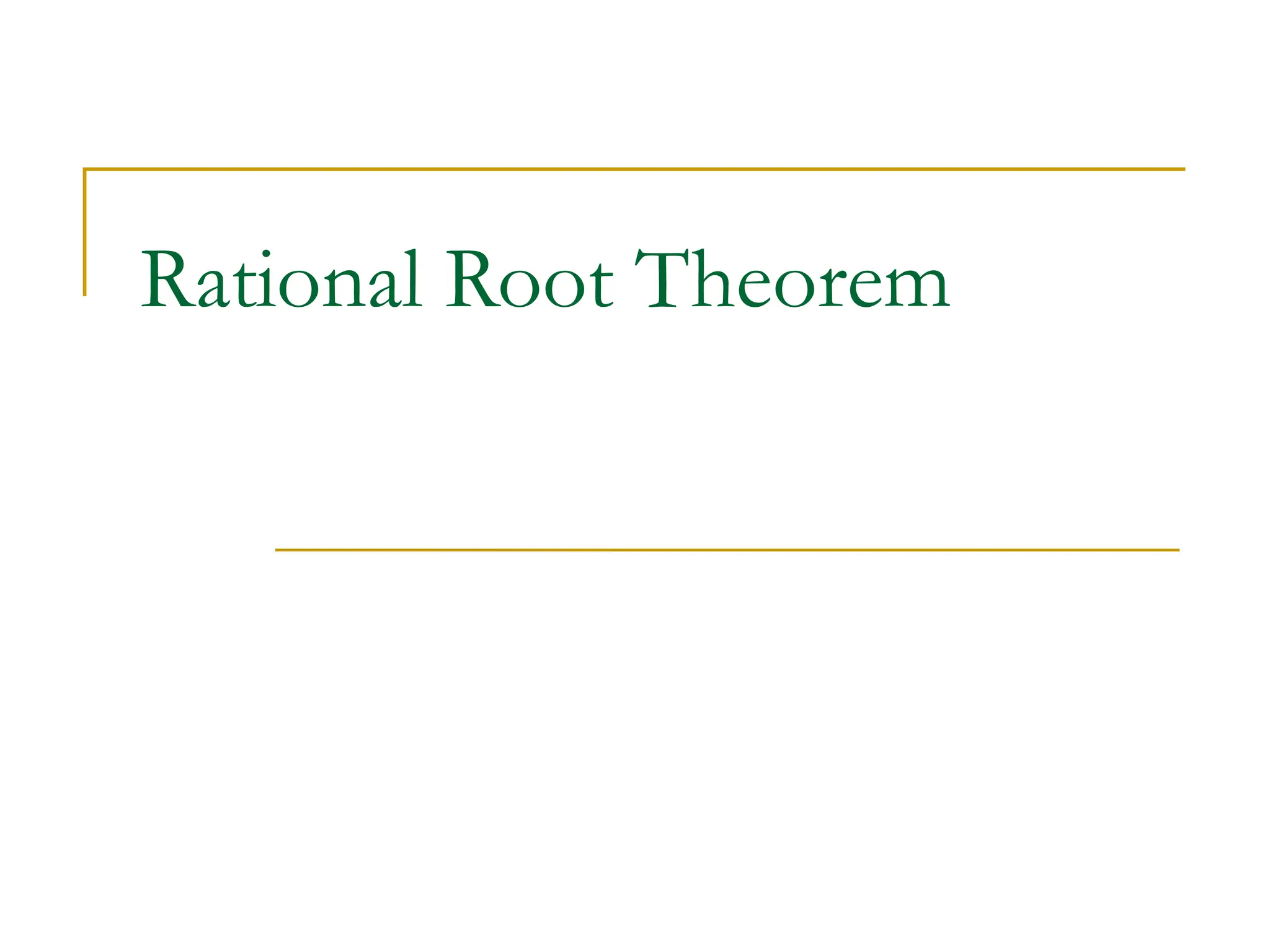 Rational Root Theorem And Examples Pptx Classical Music Music