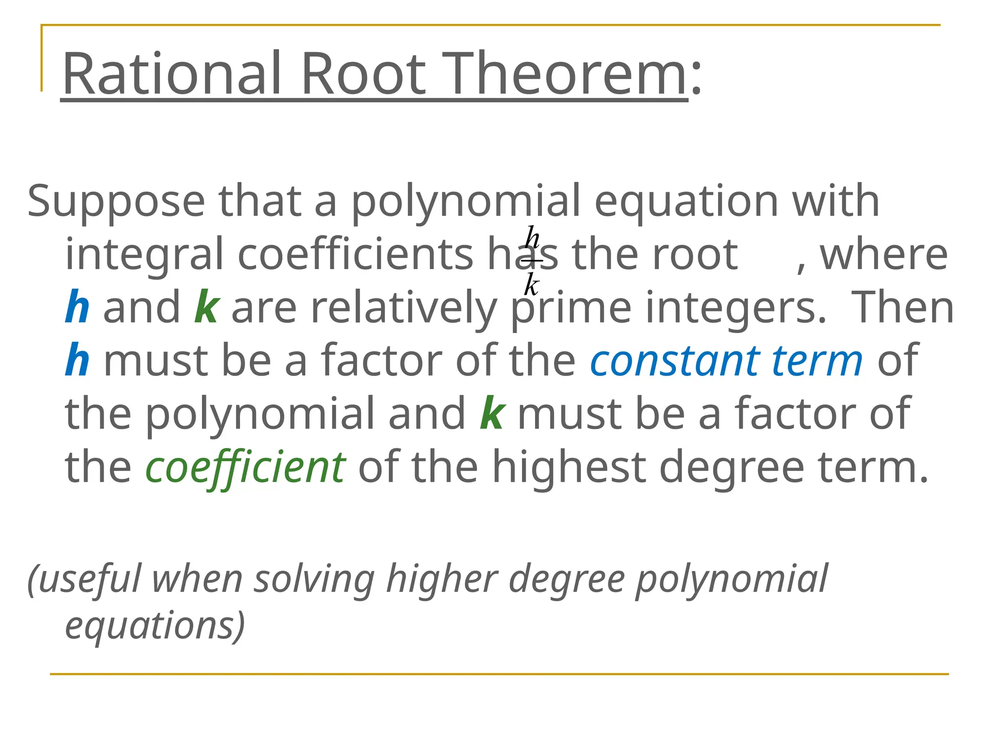 RATIONAL ROOT THEOREM AND EXAMPLES .pptx